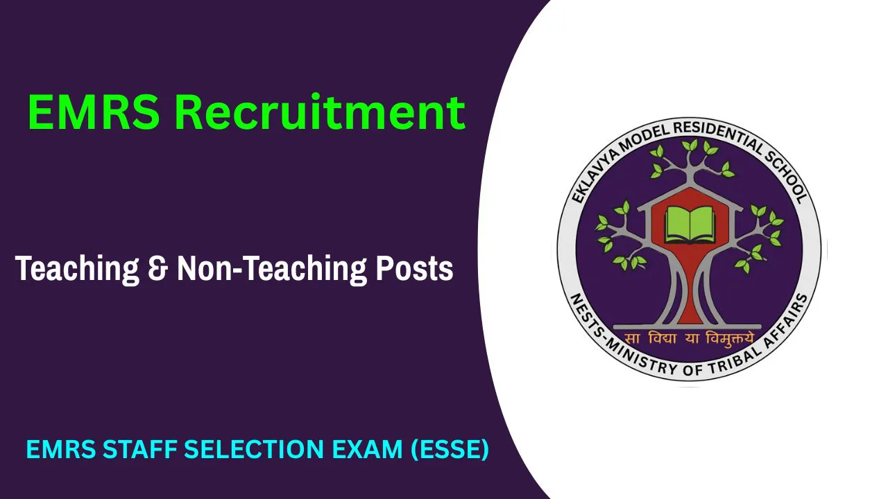 EMRS Recruitment 2025 Last Date For 7267 Teaching Non Teaching Posts